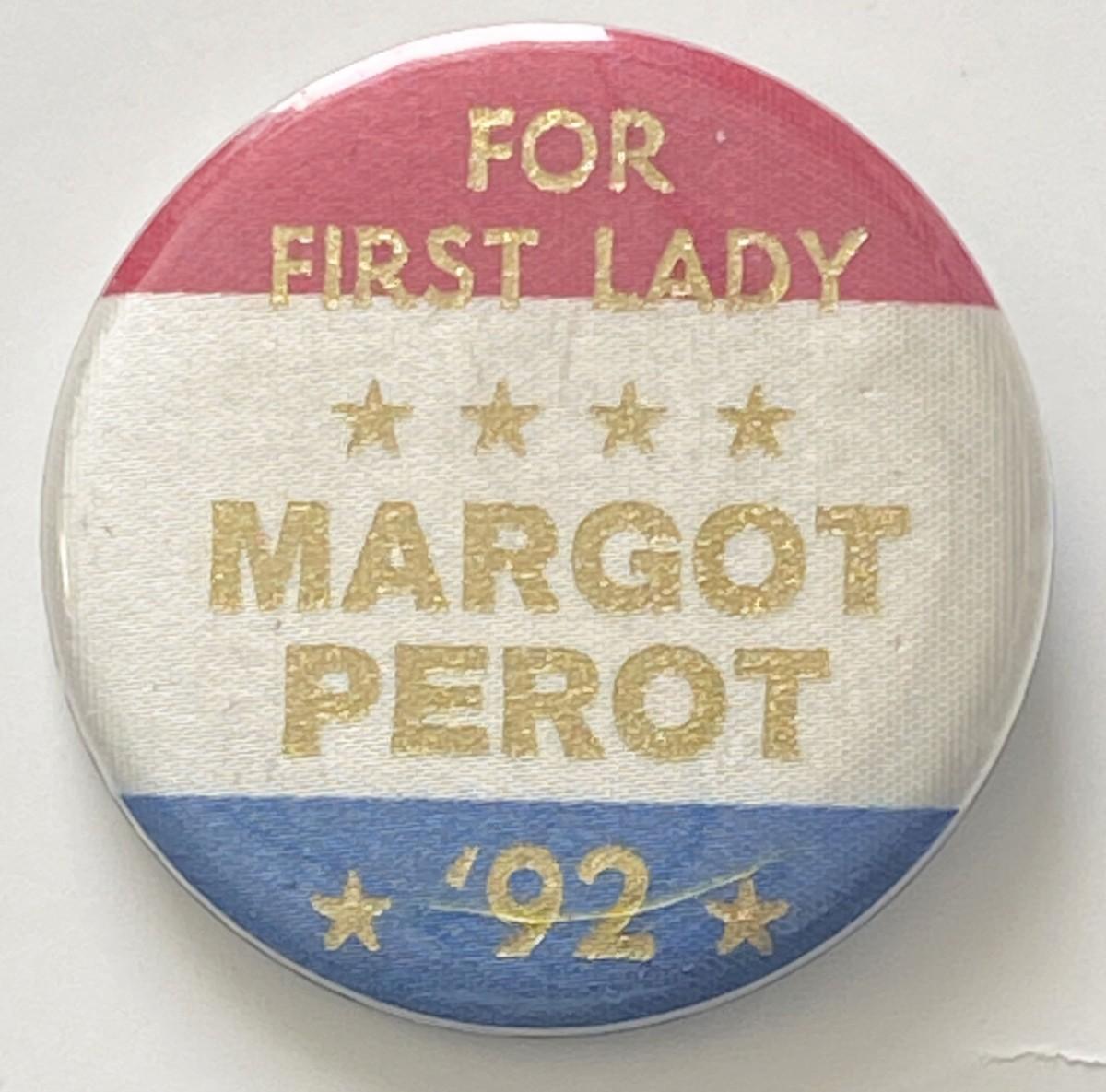 Margot Perot for First Lady 1992 pin | EstateSales.org