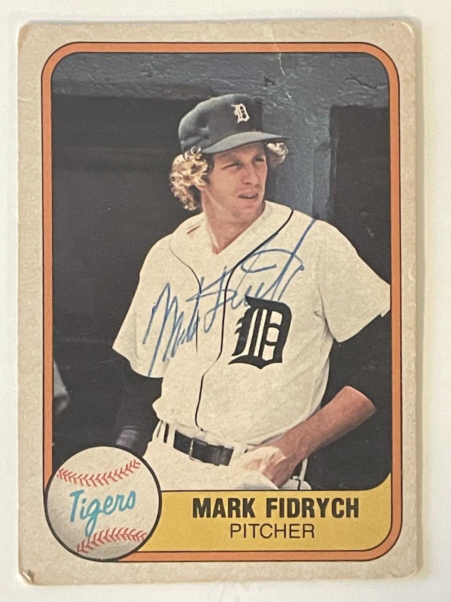 Detroit Tigers Mark Fidrych 1981 Fleer #462 signed trading card ...