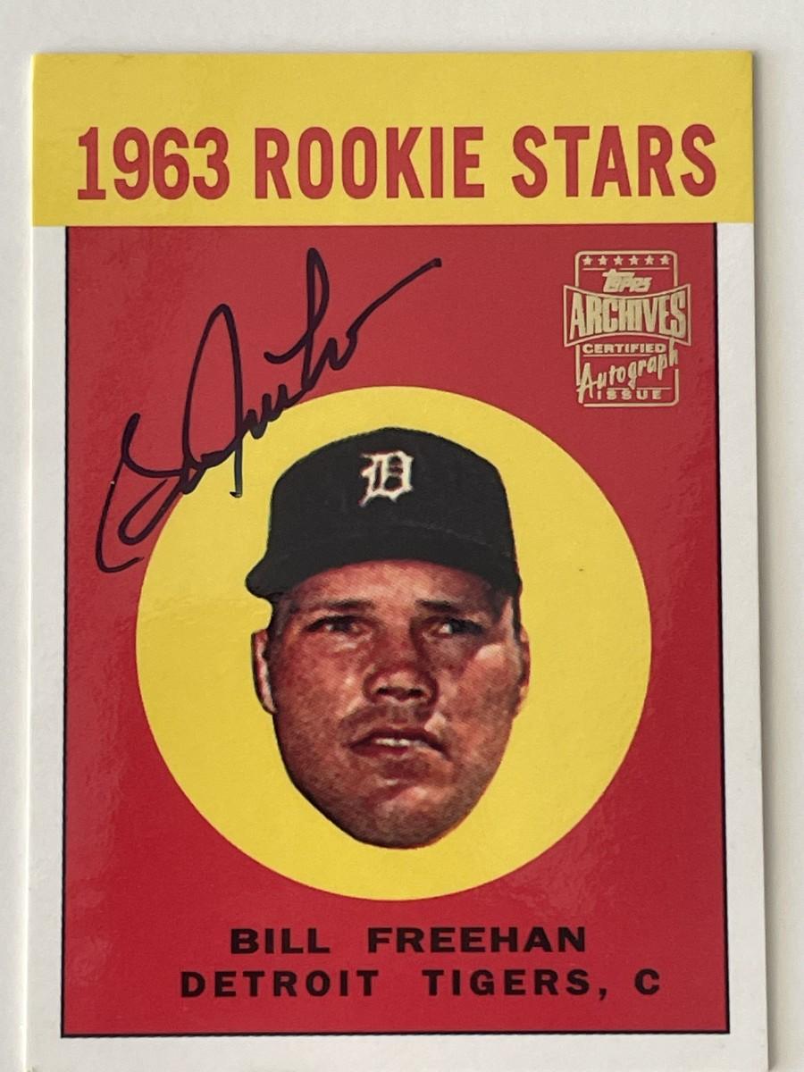Detroit Tigers Bill Freehan signed Topps Archives 1963 Rookie Stars ...