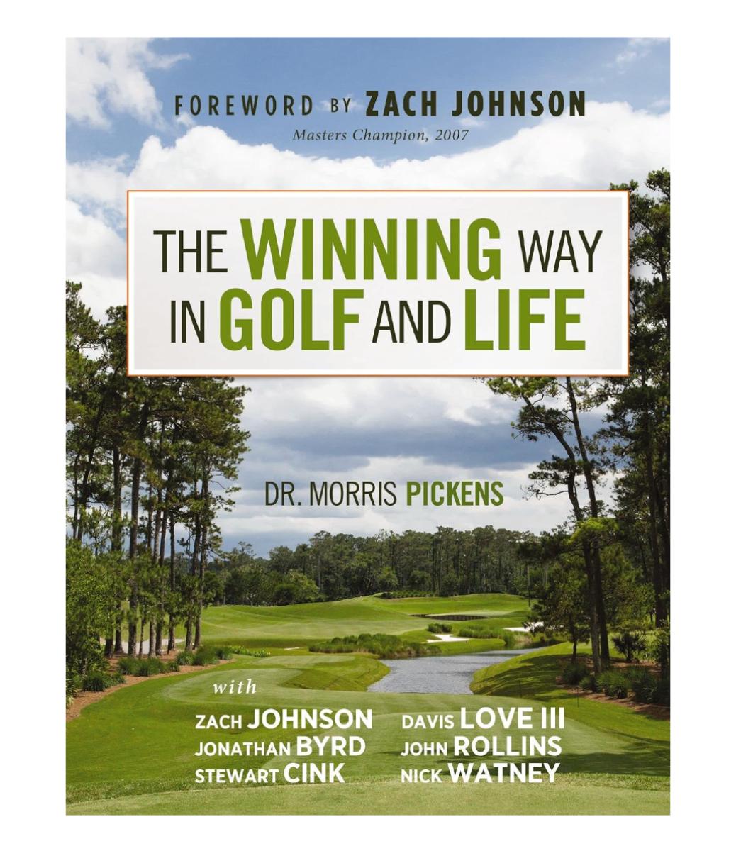 The Winning Way in Golf and Life: Golf, Faith, And Living with Purpose ...