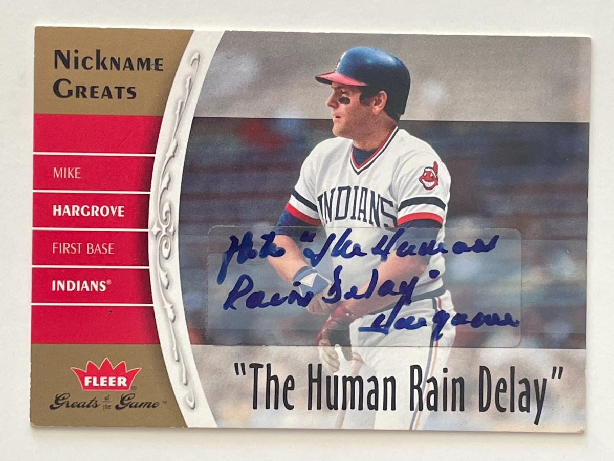 Mike Hargrove The Human Rain Delay signed 2006 Fleer Nickname Greats ...