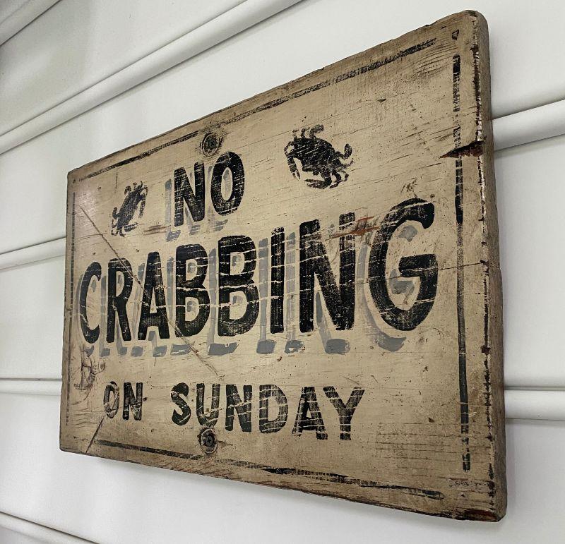 Lot #29 Wooden Sign " No Crabbing on Sunday" | EstateSales.org