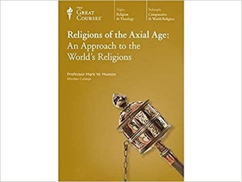 Audio CD - Religions of the Axial Age: An Approach to the World's ...