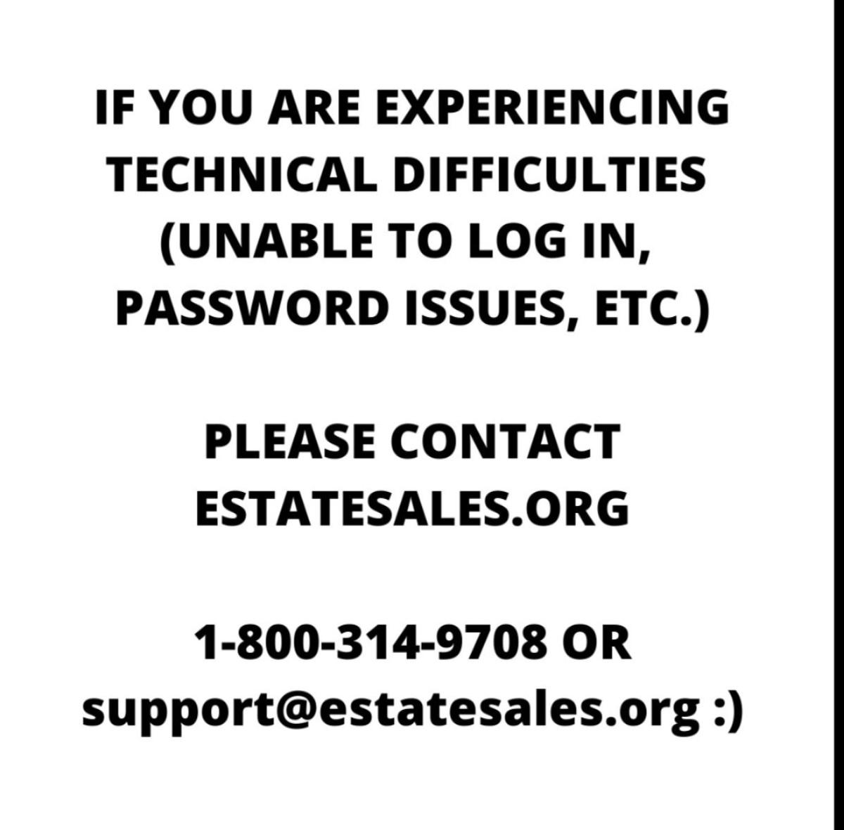 INFORMATION FOR TECHNICAL DIFFICULTIES | EstateSales.org
