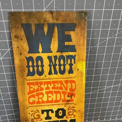 Vintage Whimsical Sign 1972 We Don’t Extend Credit to Skiers ...