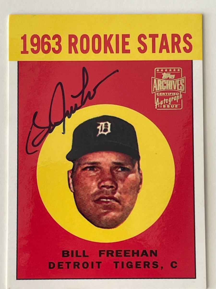 Detroit Tigers Bill Freehan signed Topps Archives 1963 Rookie Stars ...