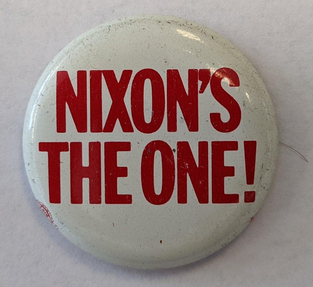 Richard Nixon Campaign Pin - "Nixon's The One!" | EstateSales.org