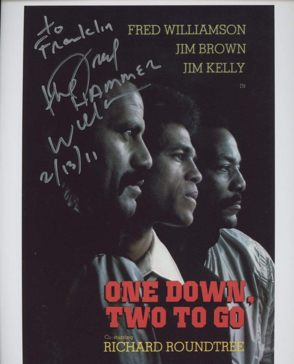 One Down, Two to Go Fred "The Hammer" Williamson signed movie photo ...