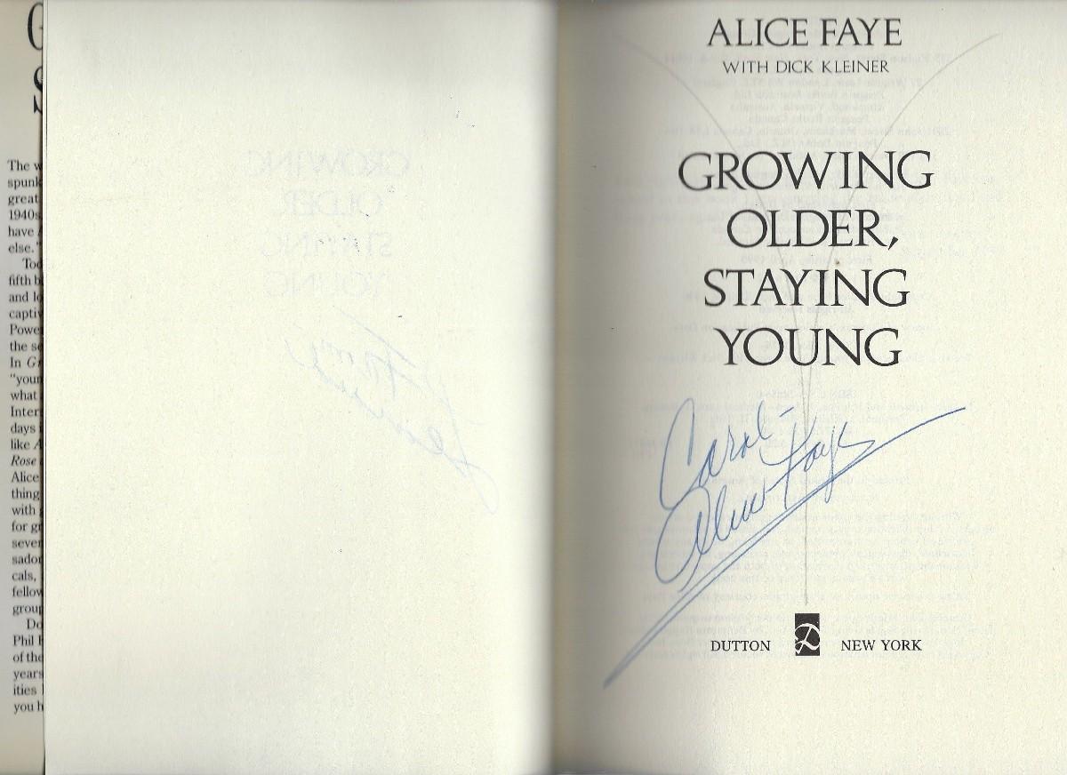Growing Older, Staying Young Alice Faye signed book | EstateSales.org