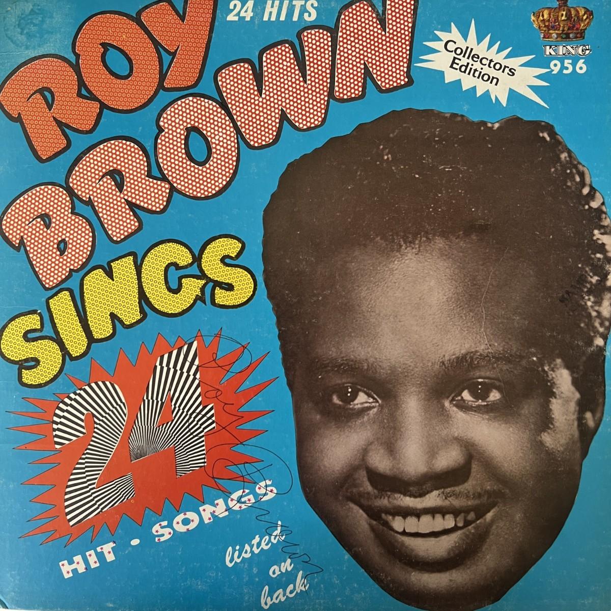 Roy Brown Sings 24 Hit Songs signed album | EstateSales.org