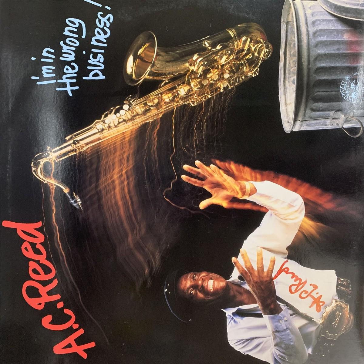 A.C. Reed I'm In The Wrong Business signed album cover | EstateSales.org