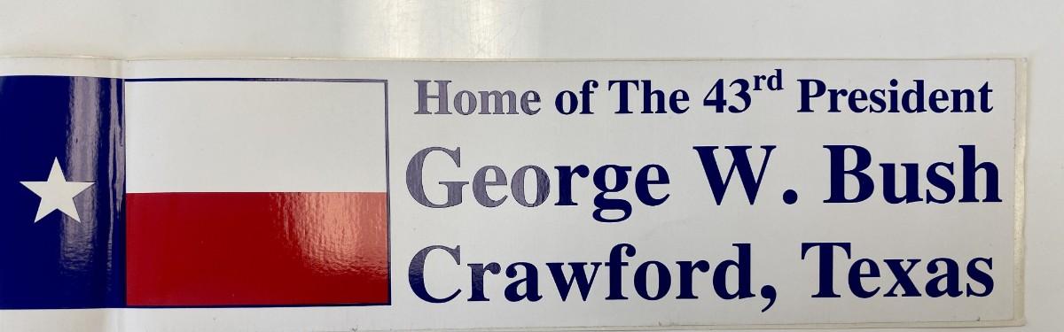 43rd President George W Bush bumper sticker | EstateSales.org
