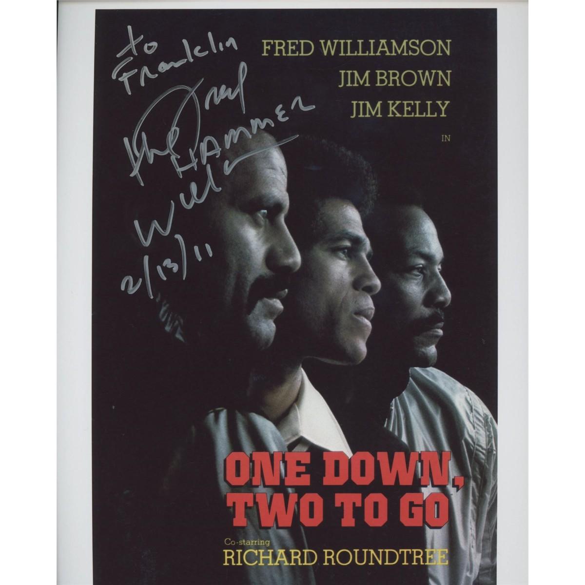 One Down, Two to Go Fred "The Hammer" Williamson signed movie photo ...