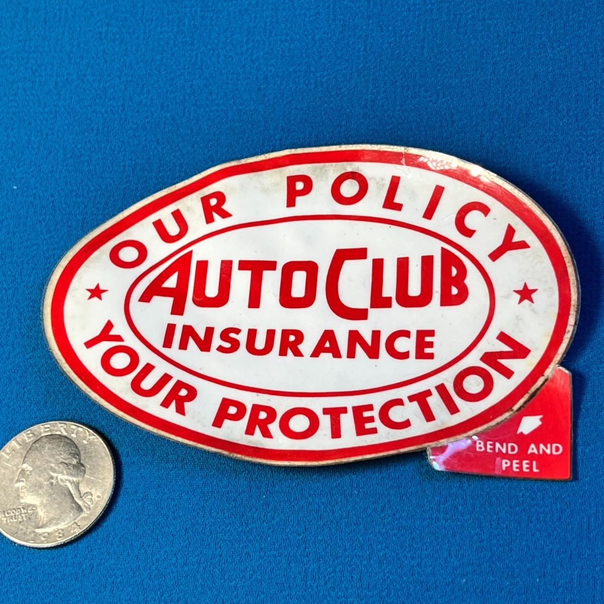 VINTAGE PEEL & PRESS AUTO CLUB INSURANCE WINDOW STICKER | EstateSales.org
