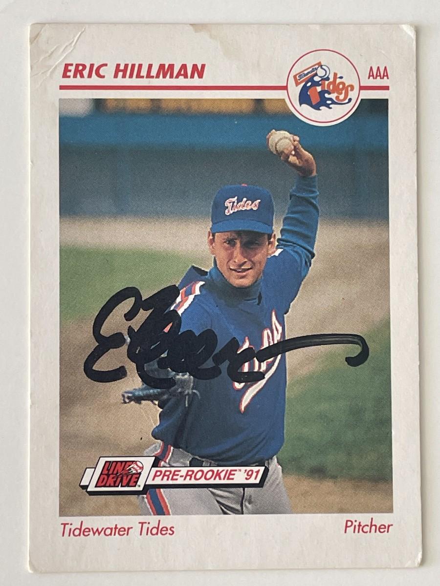 Tidewater Tides Eric Hillman signed 1991 Line Drive Pre-Rookie #558 ...