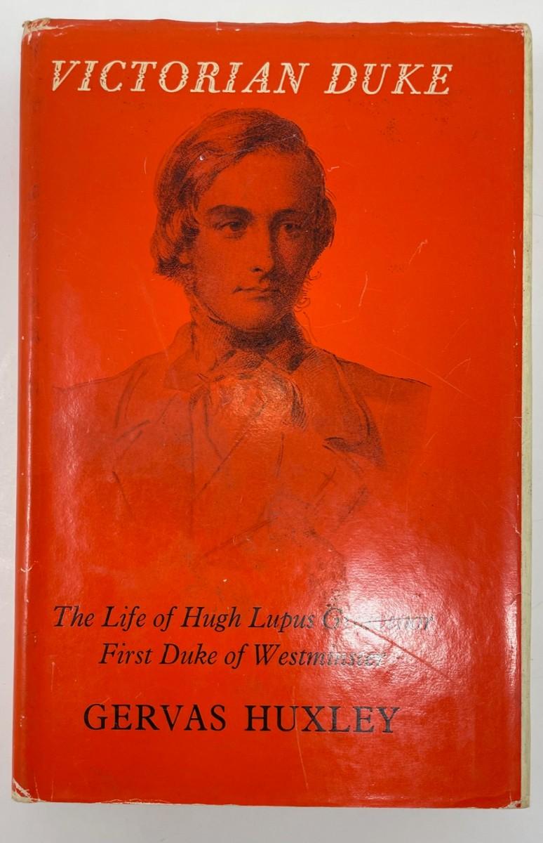 Victorian Duke The Life of Hugh Lupus Grosvenor | EstateSales.org